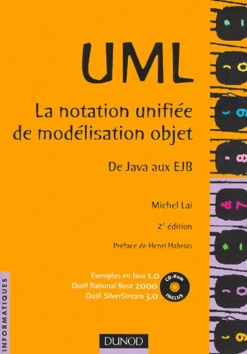 UML : LA notation unifiée de modélisation objet (+ CD-Rom) : De Java ...