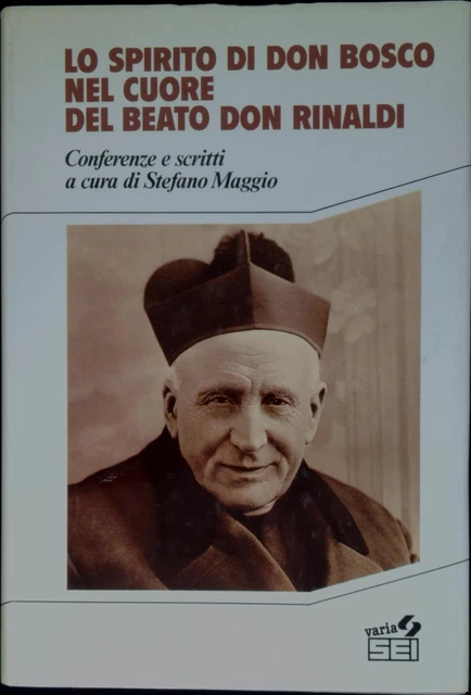 LO SPIRITO DI Don Bosco nel cuore del beato Don Rinaldi EUR 8,00 ...