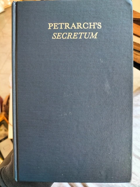 PETRARCH'S SECRETUM Its Making and Its Meaning Hans Baron 1985 Petrarca ...