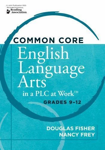COMMON CORE ENGLISH Language Arts in a Plc at Work(r), Grades 9-12 £5. ...