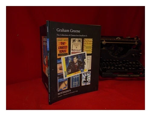 SOTHEBY'S (FIRM) GRAHAM Greene: the collection of Clinton Ives Smullyan ...