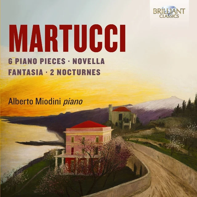 GIUSEPPE MARTUCCI MARTUCCI: 6 Piano Pieces/Novella/Fantasia/2 Nocturnes ...