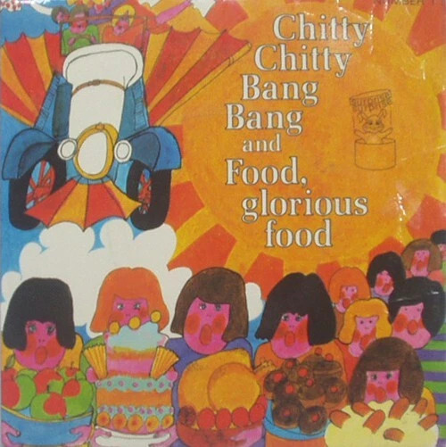 VARIOUS - CHITTY Chitty Bang Bang And Food Glorious Food (7", Yel) £8. ...