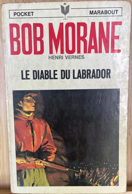 BOB MORANE/LE DIABLE Du Labrador/H.vernes. Pocket Marabout N°40. Type 9 ...