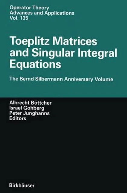 Toeplitz Matrices And Singular Integral Equations The Bernd Silbermann