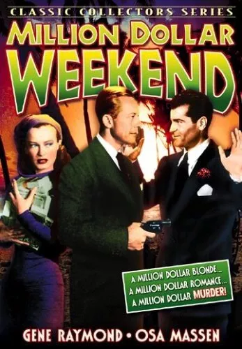 MILLION DOLLAR WEEKEND (DVD) James Craven Francis Lederer Gene Raymond ... MILLION DOLLAR WEEKEND (DVD) James Craven Francis Lederer Gene Raymond ...