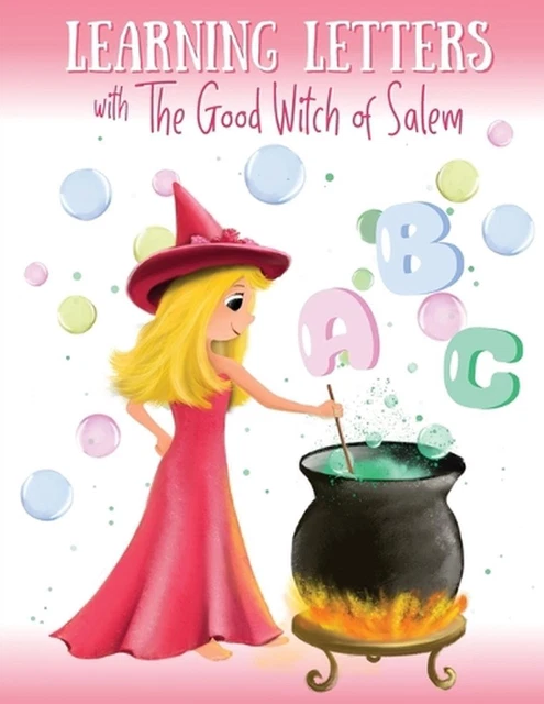 LEARNING LETTERS WITH The Good Witch of Salem by Ashley Tina Paperback ...