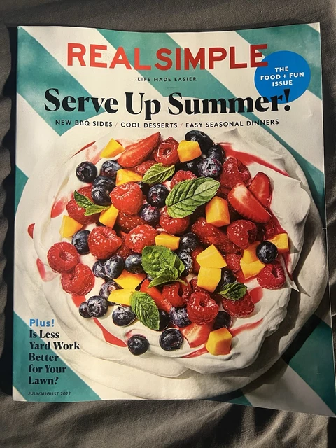 REAL SIMPLE MAGAZINE July/August 2022 Serve Up Summer! Foods & Fun ...