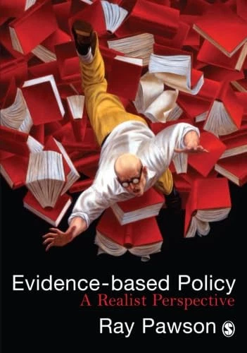 EVIDENCE-BASED POLICY: A Realist Perspe..., Pawson, Ray £21.99 ...