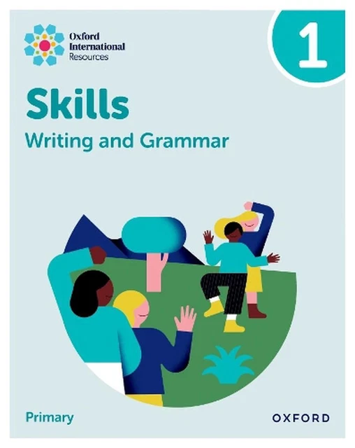 OXFORD INTERNATIONAL RESOURCES: Writing and Grammar Skills: Practice ...