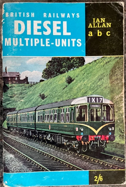 BRITISH RAILWAYS DIESEL Multiple Units 1963 - Ian Allan ABC **FREE P&P ...