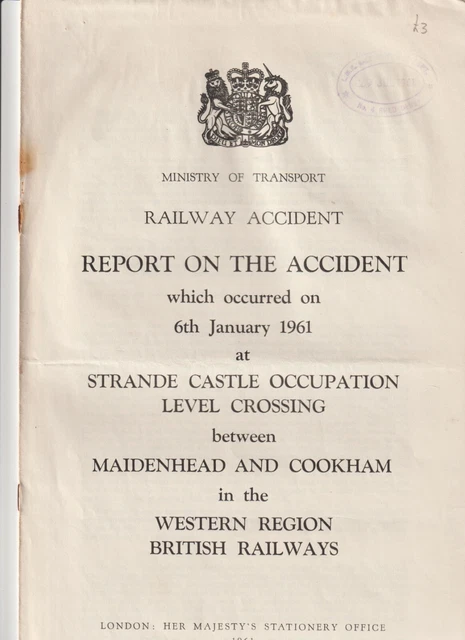RAILWAY ACCIDENT REPORT STRANDE CASTLE OCCUPATION LEVEL CROSSING ...