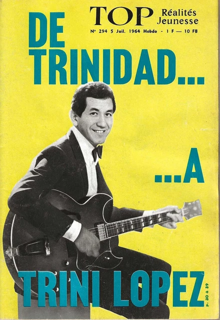 TOP RÉALITÉS JEUNESSE n° 294 - Trini Lopez (Juillet 1964) EUR 5,00 ...