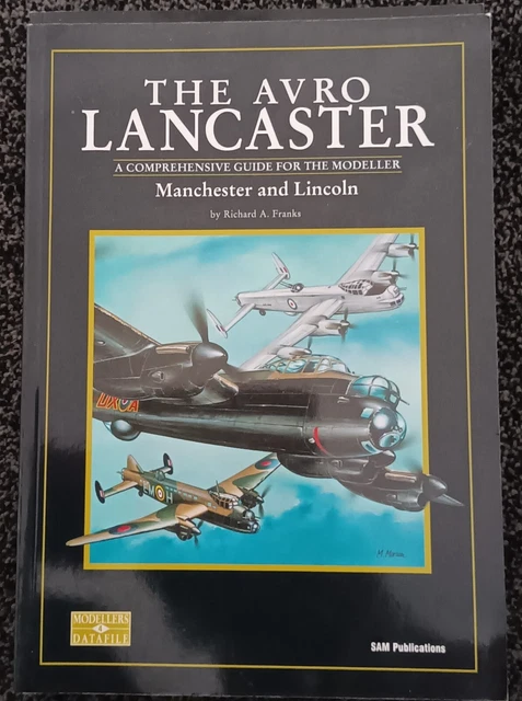 THE AVRO LANCASTER Manchester and Lincoln modellers datafile SAM ...