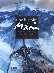 UNE HISTOIRE DE marin : archives et souvenirs de Mari... | Livre | état ...