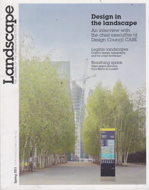 LANDSCAPE-THE JOURNAL OF the landscape institute-SPRING 2011-DESIGN IN ...