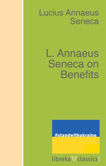 ANNAEUS SENECA LUCIUS L Annaeus Seneca On Benefits BOOK NEUF EUR 17,60 ...