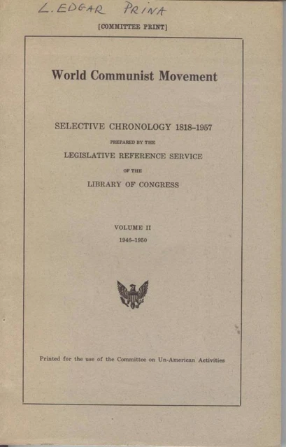 WORLD COMMUNIST MOVEMENT Selective Chronology Volume II 1946 - 1950 $7. ...