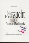MAGERSUCHT UND FRESSSUCHT Anorexie und Bulimie de not... | Livre | état ...