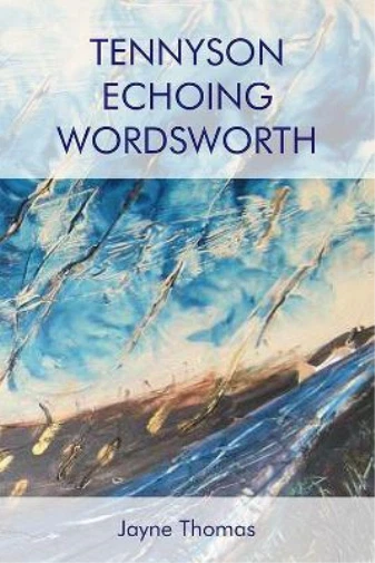 JAYNE THOMAS TENNYSON Echoing Wordsworth (Poche) EUR 28,49 - PicClick FR