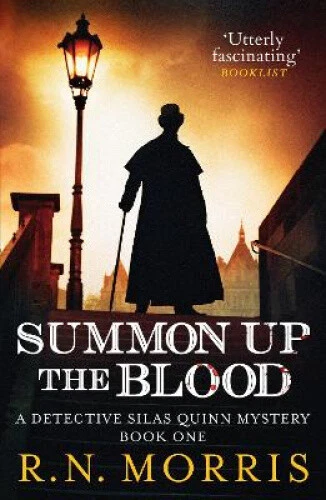 SUMMON UP THE Blood (Detective Silas Quinn Mysteries) by R. N. Morris ...