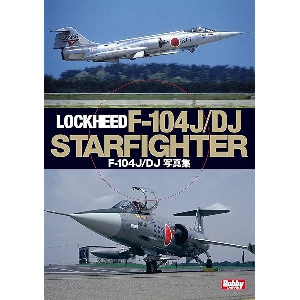 LOCKHEED F-104J/DJ STARFIGHTER Photo book Chitose Hamamatsu military ...