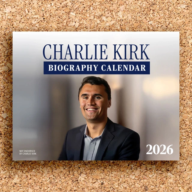 CHARLIE KIRK 2026 Biography Calendar (Not Endorsed by Charlie Kirk) $20 ...
