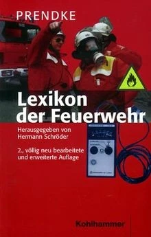 LEXIKON DER FEUERWEHR de Prendke, Wolf-Dieter, Schröder, H... | Livre ...