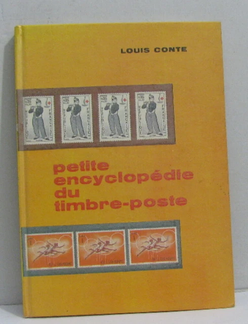 PETITE ENCYCLOPÉDIE DU timbre-poste | Conte Louis | Bon état EUR 12,80 ...