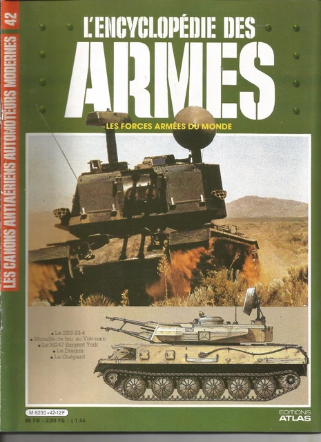 ENCYCLOPEDIE DES ARMES N°42 Zsu-23-4 / Muraille De Feu Viet-Nam / M247 / Dragon EUR 4,00 ...