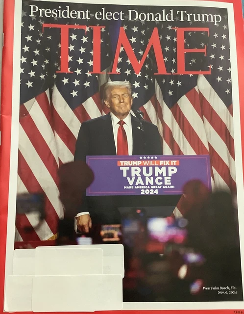 TIME MAGAZINE - President elect Donald Trump Nov. 25, 2024 £8.15 ...