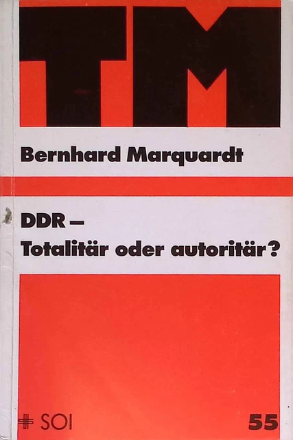 DDR - TOTALITÄR oder autoritär?. Tatsachen und Meinungen ; Bd. 55 ...