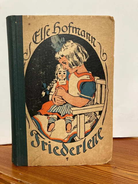 FRIEDERLENE UND IHRE Freundinnen Else Hofmann EUR 24,29 - PicClick DE