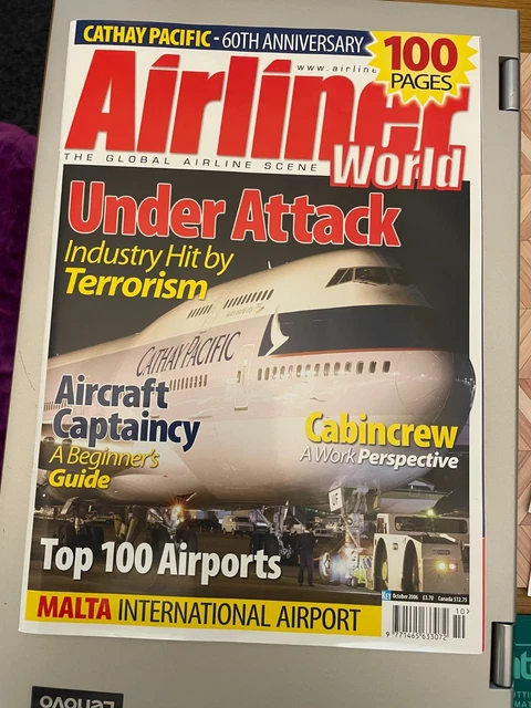AIRLINER WORLD OCTOBER 2006 Under attack industry hit by terrorism £3. ...