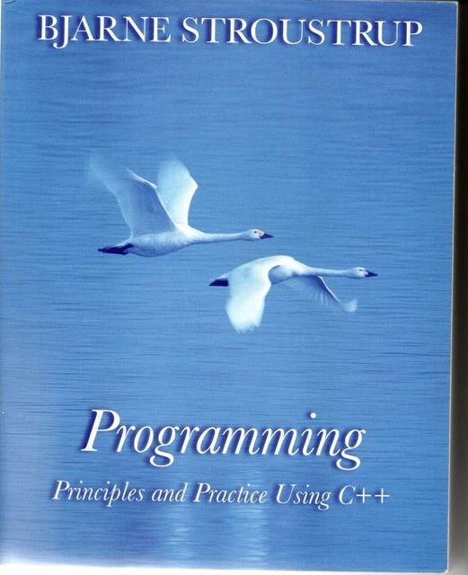 PROGRAMMING PRINCIPLES AND Practice Using C++ by Bjarne Stroustrup $15. ...
