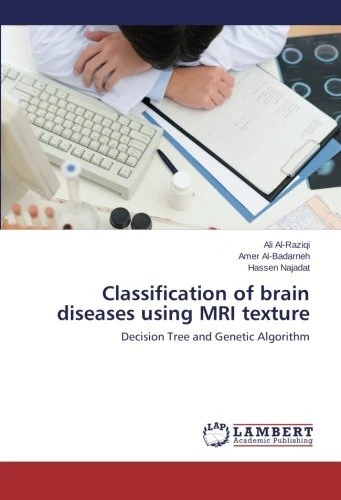 Classification Of Brain Diseases Using Mri Texture 9783659668456 Free Shipping
