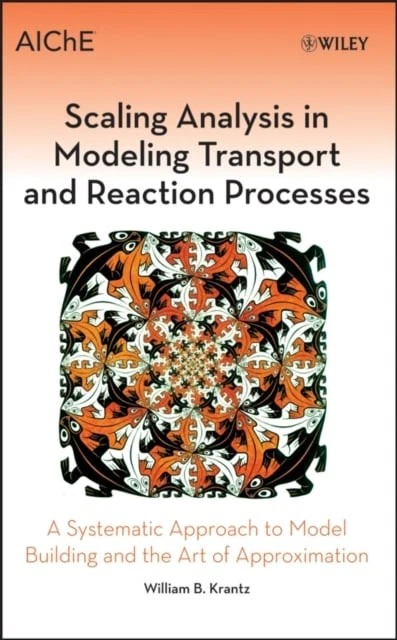 SCALING ANALYSIS IN Modeling Transport and Reaction Processes – A Systematic Ap… £111.99 ...