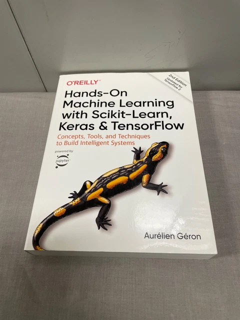 HANDS-ON MACHINE LEARNING with Scikit-Learn, Keras, and TensorFlow 2nd ...