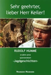 SEHR GEEHRTER, LIEBER Herr Keiler!: Rudolf Humme erzä... | Livre | état ...