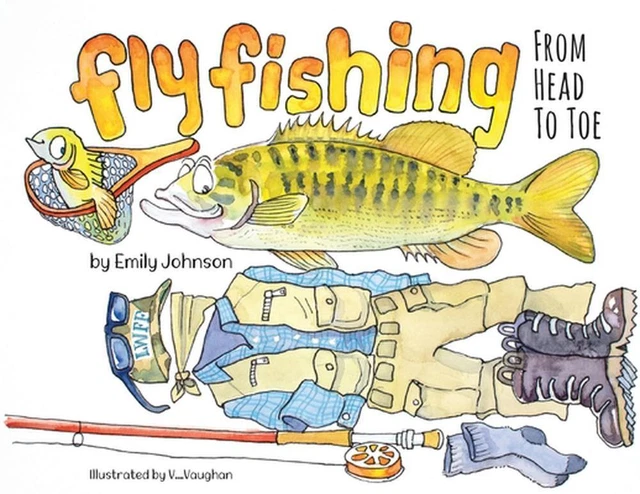 FLY FISHING FROM Head To Toe by Emily Johnson (English) Paperback Book ...