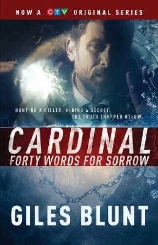 GILES BLUNT CARDINAL: Forty Words for Sorrow (TV Tie-in Edition) (Poche ...