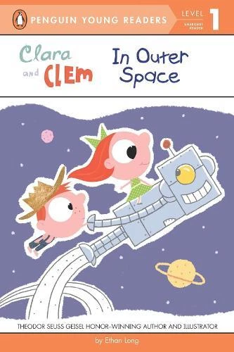 ETHAN LONG CLARA and Clem in Outer Space (Poche) Penguin Young Readers ...