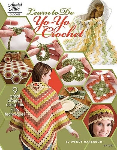 LEARN TO DO Yo-Yo Crochet (Annie's Attic: Crochet) by Harbaugh, Wendy ...