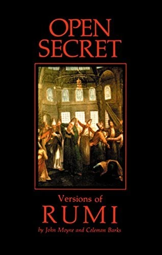 OPEN SECRET: VERSIONS of Rumi By Jelaluddin Rumi. 9781570625299 £2.94 ...