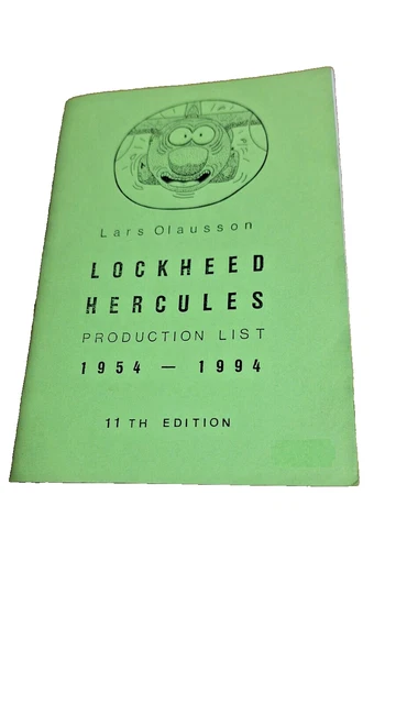 LOCKHEED HERCULES PRODUCTION List 1954-1994. 11th Ed. Softback by Lars ...