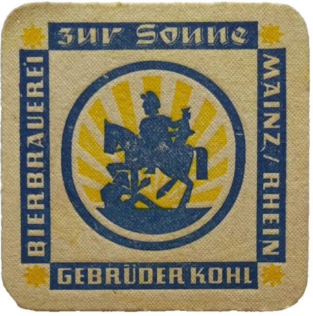 ALTER BIERDECKEL BIERBRAUEREI zur Sonne Gebrüder Kohl Mainz um 1940-50 ...