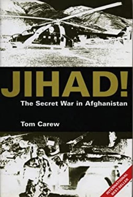 JIHAD THE SECRET War IN Afghanistan Couverture Rigide Tom Carew EUR 6 ...