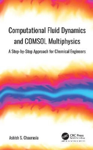 COMPUTATIONAL FLUID DYNAMICS and COMSOL Multiphysics: A Step-by-Step ...