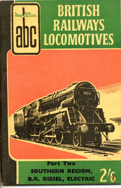 BRITISH RAILWAYS LOCOMOTIVES Pt 2 Southern Region Ian Allan abc 1956 £4 ...