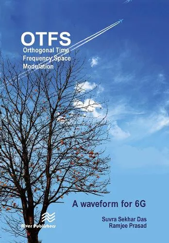 Orthogonal Time Frequency Space Modulation Otfs A Waveform For 6g